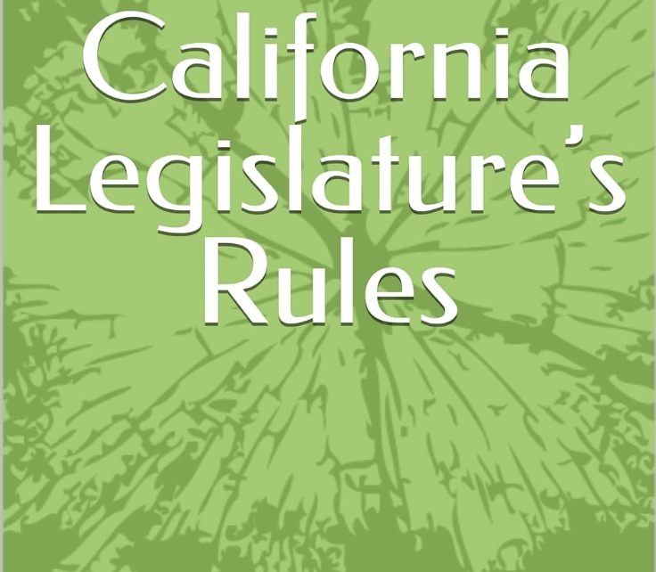 Practical Guide on Legislative Rules Available – California Globe
