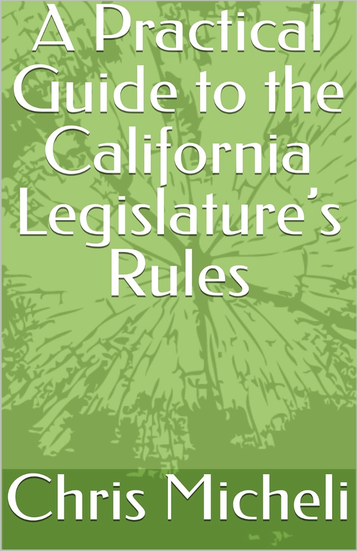Practical Guide on Legislative Rules Available – California Globe
